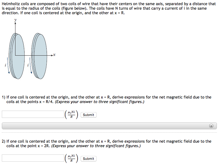 Solved Helmholtz coils are composed of two coils of wire | Chegg.com Solved Helmholtz coils are composed of two coils of wire | Chegg.com
