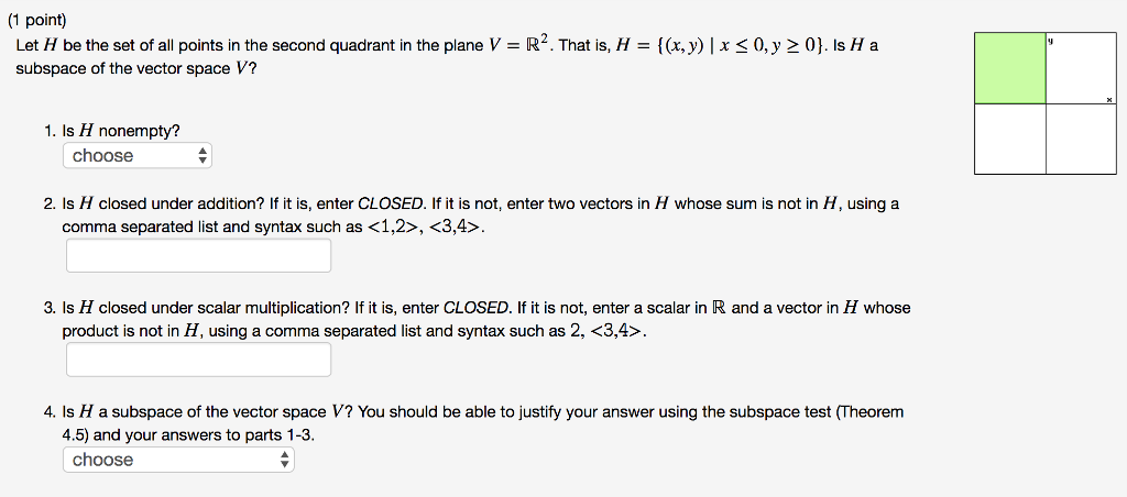 Solved 1 point) Let H be the set of all points in the second | Chegg.com