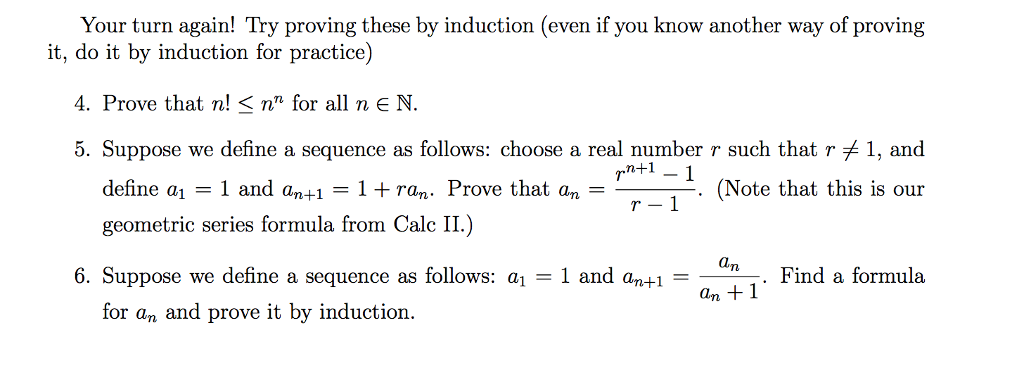 Solved Your turn again! Try proving these by induction (even | Chegg.com
