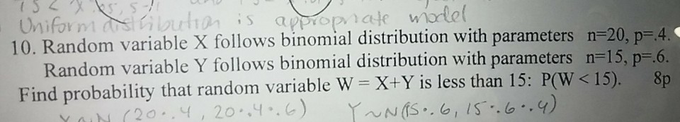 Solved 10. Random variable X follows binomial distribution | Chegg.com