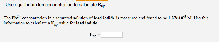 Solved Use equilibrium ion concentration to calculate K_sp. | Chegg.com