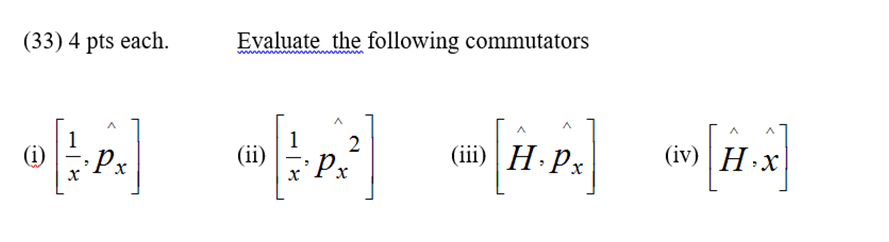 Solved Evaluate the following commutators. | Chegg.com
