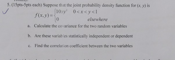 Solved 5. (15pts-5pts each) Suppose that the joint | Chegg.com