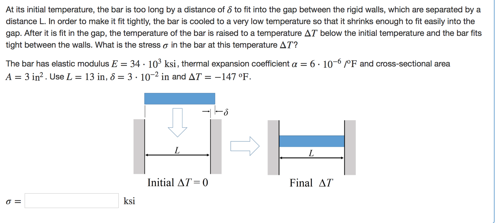 Solved At its initial temperature, the bar is too long by a | Chegg.com