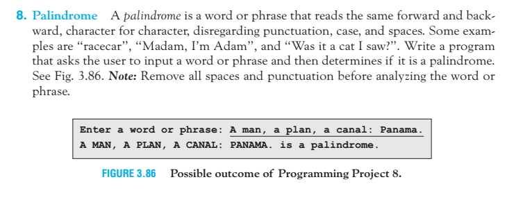 Solved A Palindrome Is A Word Or Phrase That Reads The Same 6788