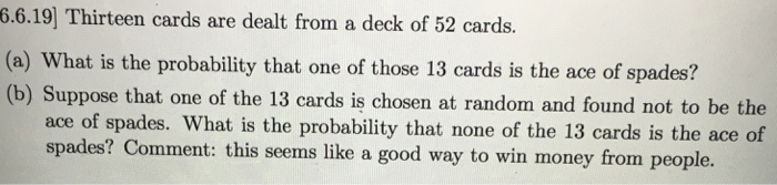 Solved Thirteen cards are dealt from a deck of 52 cards. | Chegg.com