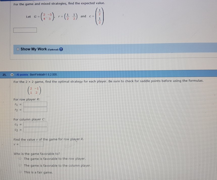 Solved For the game and mixed strategies, find the expected | Chegg.com