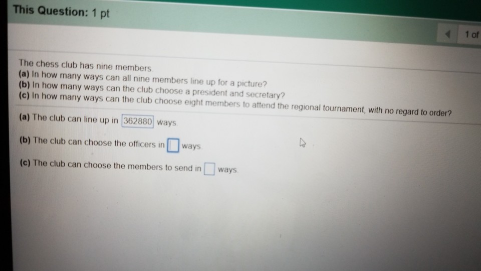 Solved This Question: 1 pt 1 of The chess club has nine | Chegg.com