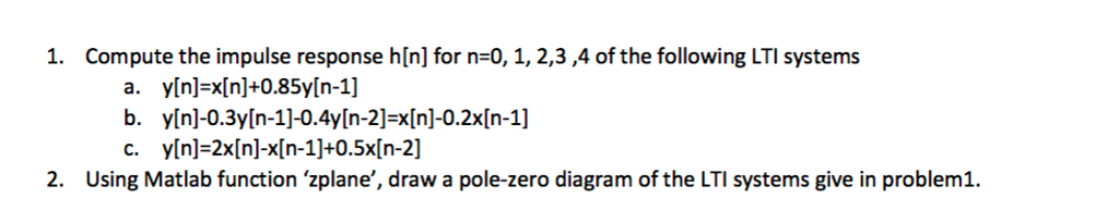 Solved 1. Compute the impulse response h[n] for n=0, 1, 2,3 | Chegg.com