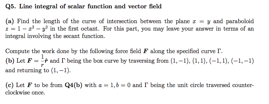 Solved Q5. Line integral of scalar function and vector field | Chegg.com