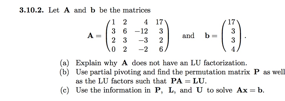 Solved Let A and b be the matrices Explain why A does not | Chegg.com