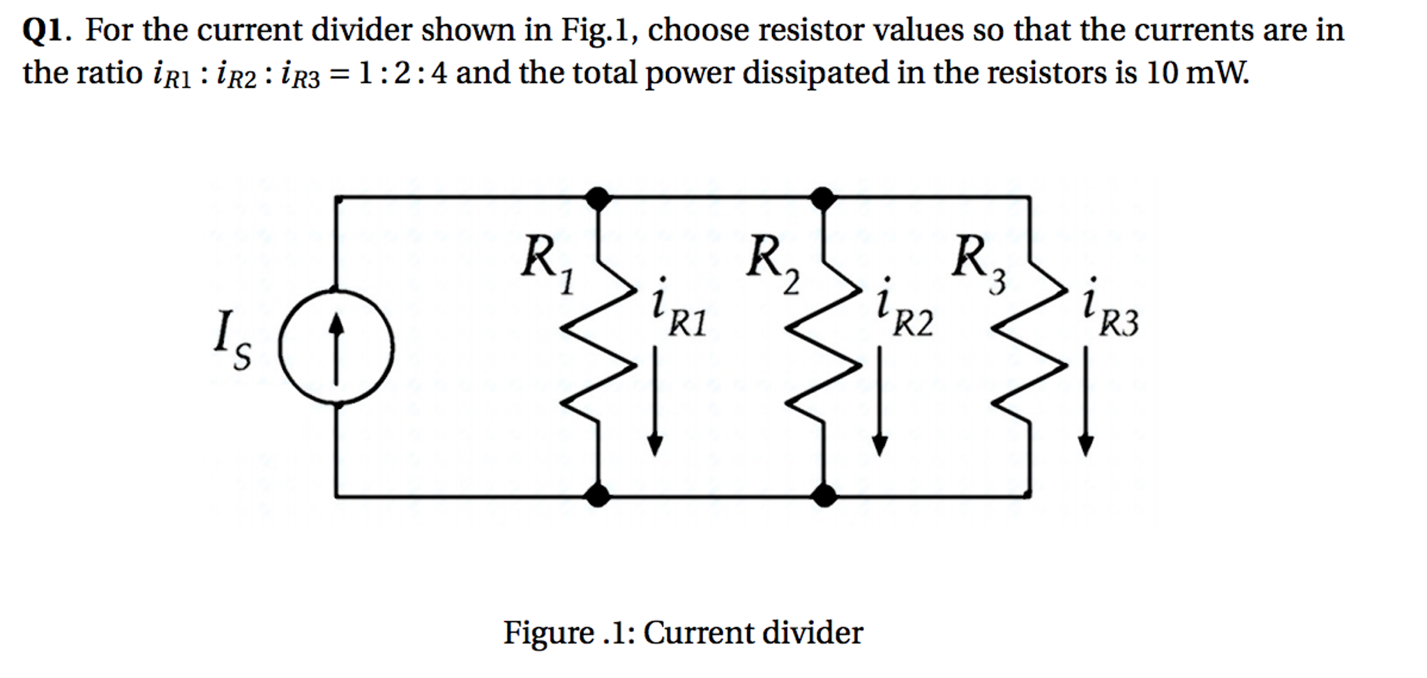 Solved For the current divider shown in Fig.1, choose | Chegg.com