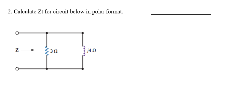 Solved Calculate Zt for circuit below in polar format. | Chegg.com