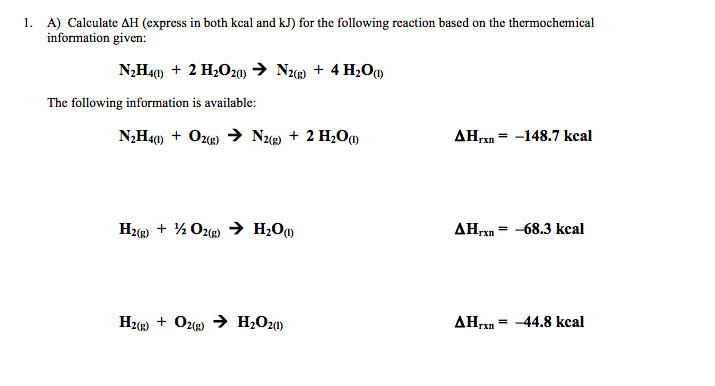 Solved I. A) Calculate ΔH (express in both kcal and kJ) for | Chegg.com