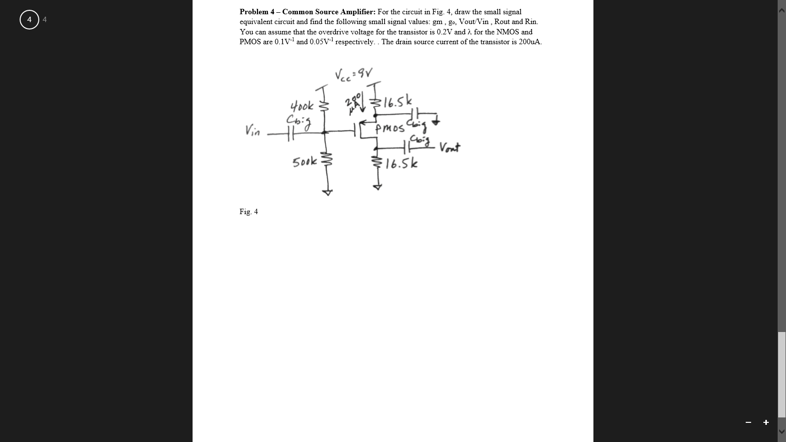 Solved Problem 4 Common Source Amplifier For The Circuit