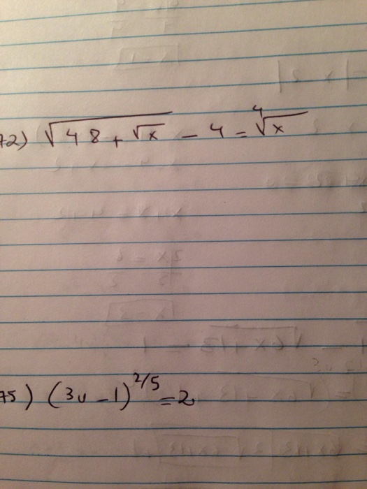 Solved 2) root 48 +root x -4 = 4 root x 75) (3u -1)^2/5 =2 | Chegg.com