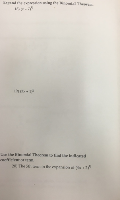Solved Expand the expression using the Binomial Theorem. | Chegg.com