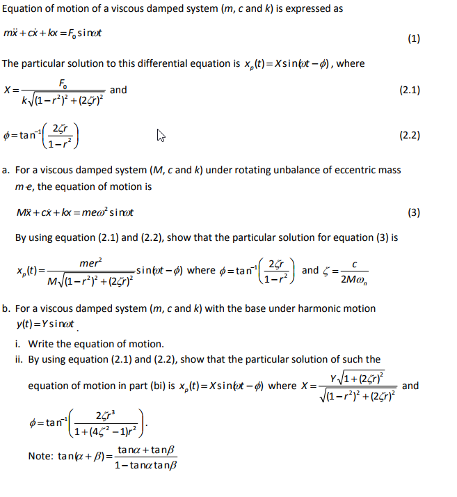 Solved Equation of motion of a viscous damped system (m, c | Chegg.com