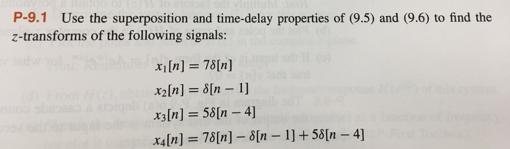 Solved Use the superposition and time-delay properties of | Chegg.com