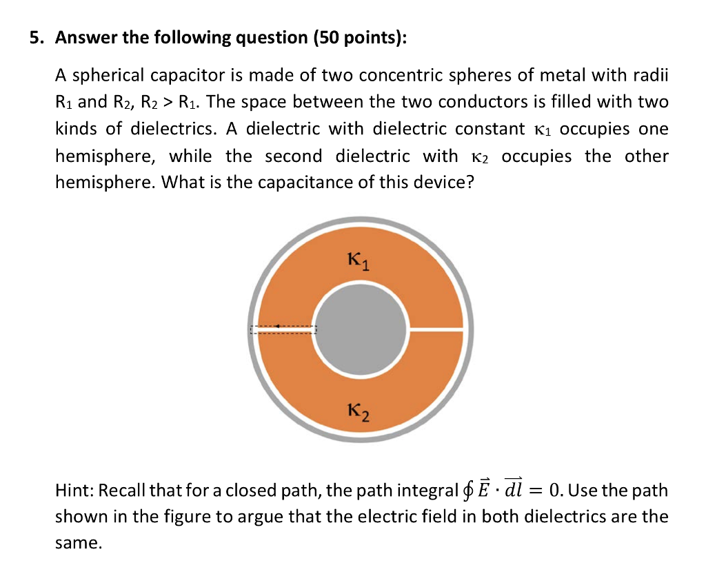 Solved A spherical capacitor is made of two concentric | Chegg.com