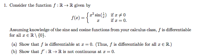 Solved 1 . Consider the function f : R → R given by ifx=0. | Chegg.com