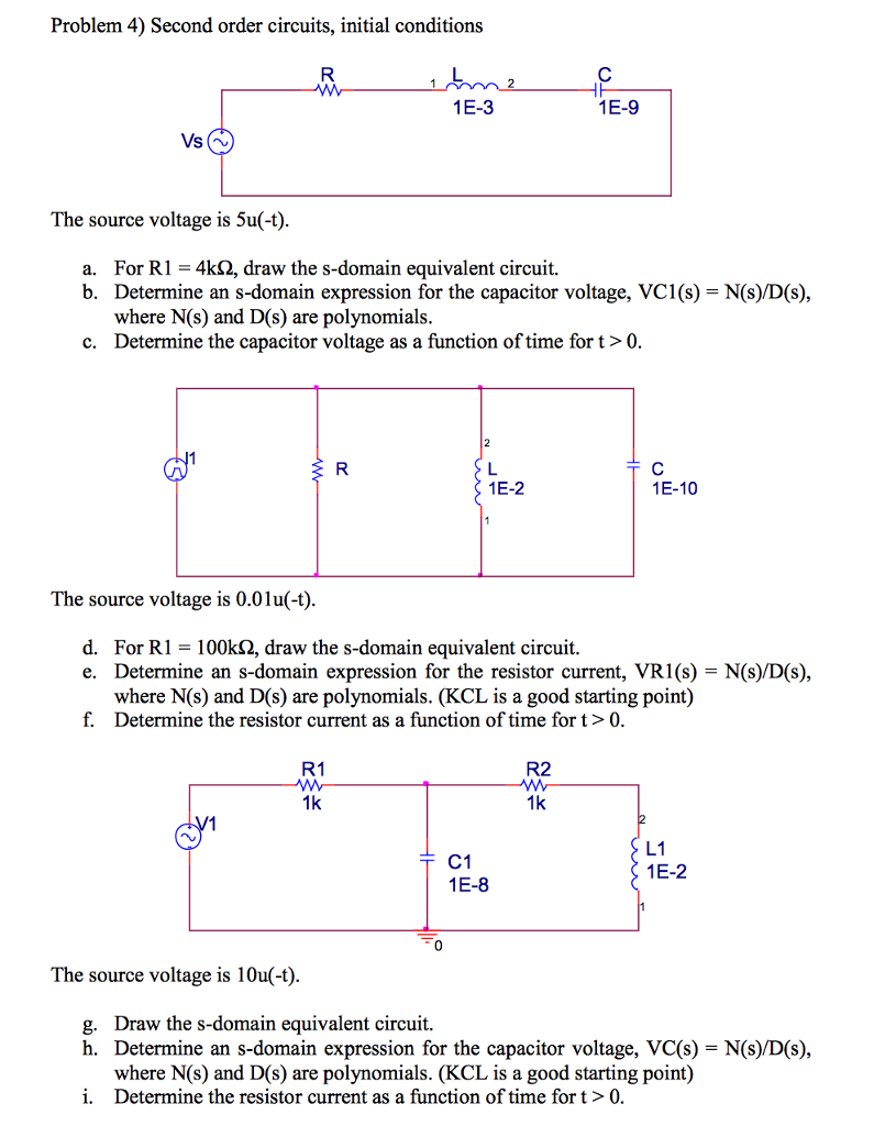 Solved Problem 4) Second order circuits, initial conditions | Chegg.com