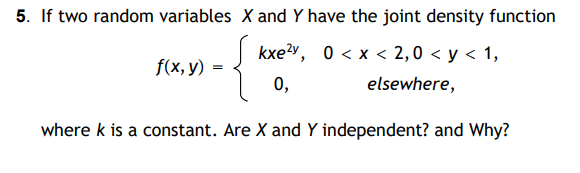 Solved 5. If two random variables X and Y have the joint | Chegg.com