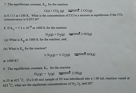 Solved 7. The equilibrium constant, Kc, for the reaction: | Chegg.com