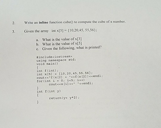 Solved 2. Write an inline function cube0 to compute the cube | Chegg.com
