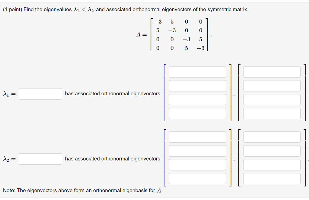 Solved Find the eigenvalues lambda_1