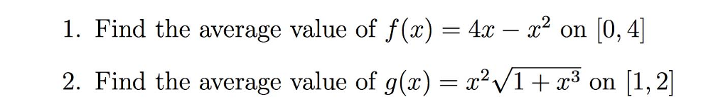 Solved Find the average value of f(x) = 4x - x^2 on [0, 4] | Chegg.com