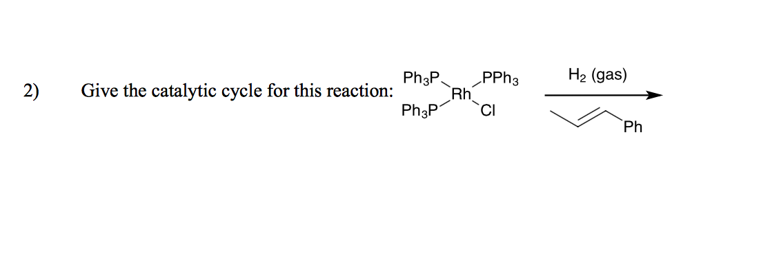 Solved Give the catalytic cycle for this reaction: | Chegg.com