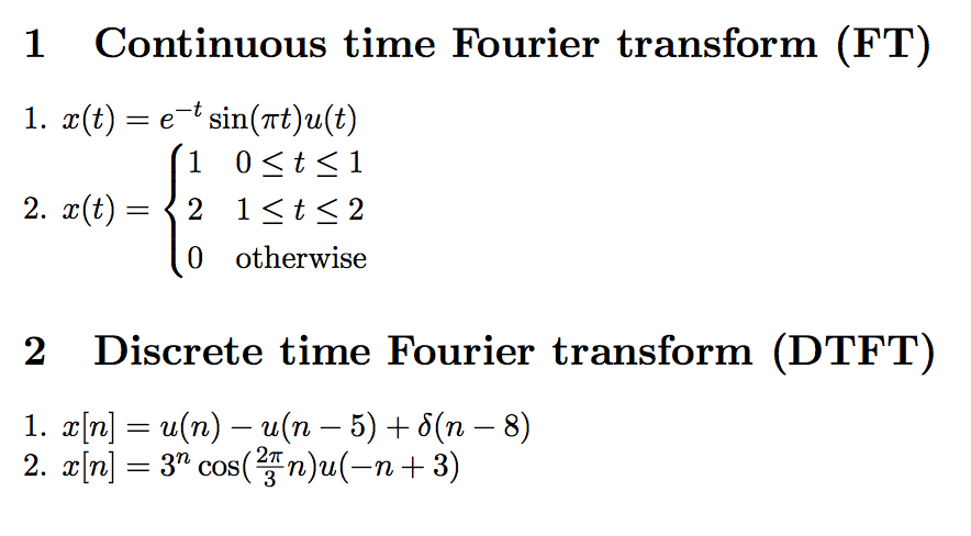 Solved 1 Continuous time Fourier transform (FT) 1, x(t) = | Chegg.com