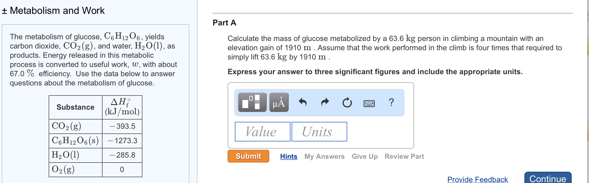 Solved The metabolism of glucose, C_6H_12O_6, yields carbon | Chegg.com