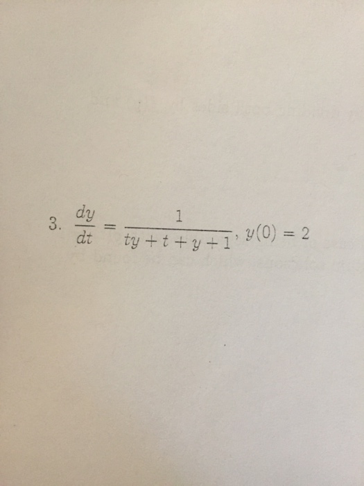 Solved dy/dt = 1/ty + t + y + 1, y(0) = 2 | Chegg.com