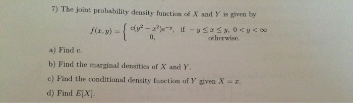 Solved The joint probability density function of X and Y is | Chegg.com