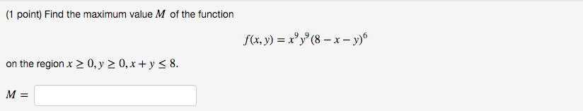 Solved Find the maximum value M of the function f(x, y) = | Chegg.com