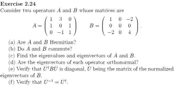 Solved Exercise 2.24 Consider two operators A and B whose | Chegg.com
