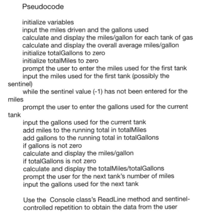 Solved Pseudocode initialize variables input the miles | Chegg.com Solved Pseudocode initialize variables input the miles | Chegg.com