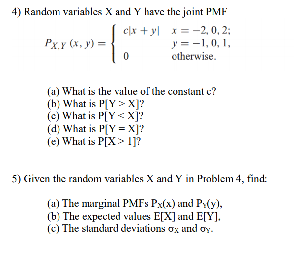 Solved *** PROBLEM #5 *** JOINT PMF MARGINAL PMF EXPECTED | Chegg.com Solved *** PROBLEM #5 *** JOINT PMF MARGINAL PMF EXPECTED | Chegg.com