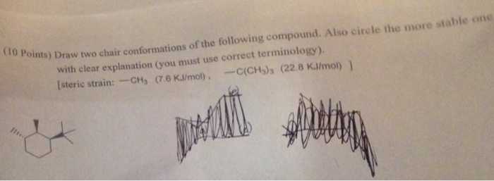 Solved Draw two chair conformations of the following | Chegg.com