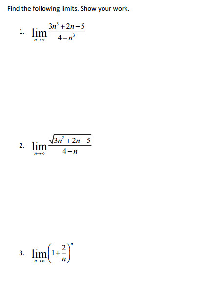 Solved Find the following limits. Show your work. | Chegg.com