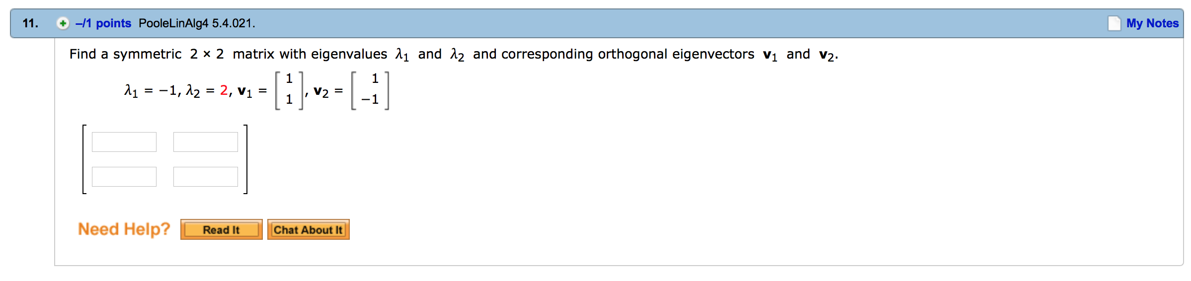 Solved Find a symmetric 2 times 2 matrix with eigenvalues | Chegg.com