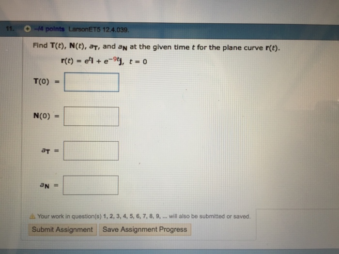 Solved Find T(t), N(t), a_T, and a_N at the given time t for | Chegg.com