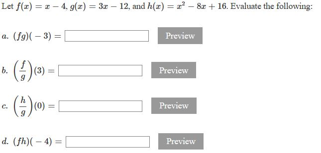 Solved Let f(z) = z-4, g(z) = 3z-12, and h(z) = z2-82 + 16. | Chegg.com Solved Let f(z) = z-4, g(z) = 3z-12, and h(z) = z2-82 + 16. | Chegg.com