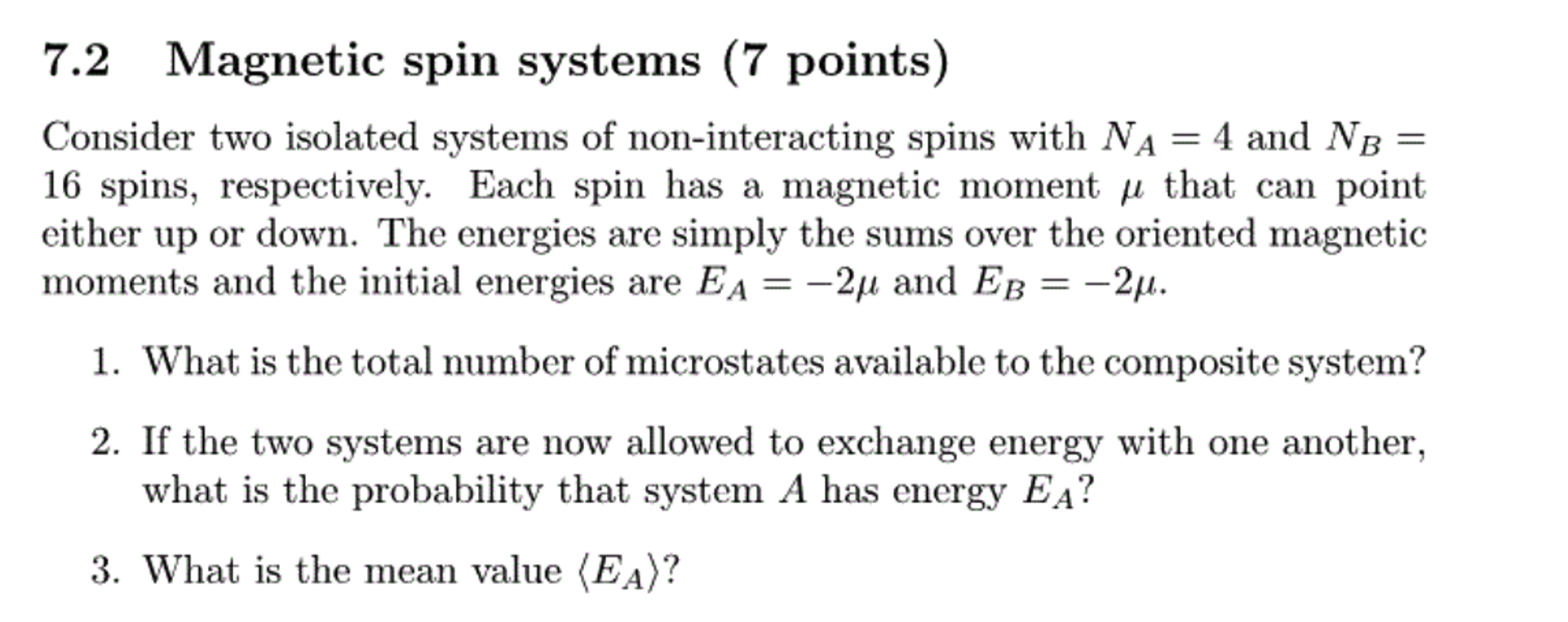 Solved Magnetic spin systems Consider two isolated systems | Chegg.com