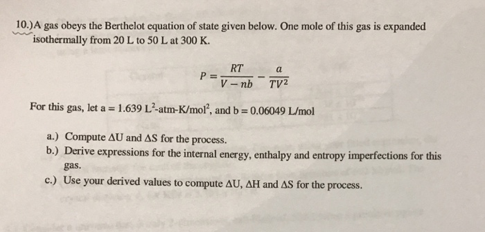 Solved A gas obeys the Berthelot equation of state given | Chegg.com