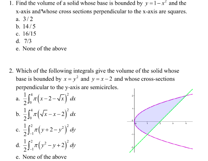 Solved I. Find the volume of a solid whose base is bounded | Chegg.com