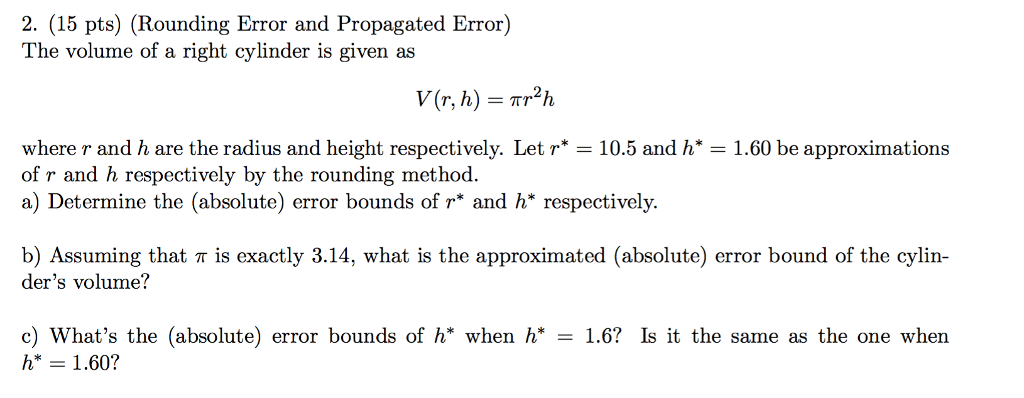 Solved 2. (15 pts) (Rounding Error and Propagated Error) The | Chegg.com