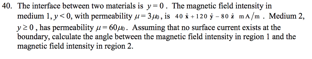 Solved 40. The interface between two materials is y 0. The | Chegg.com